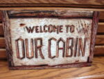 Cabin Lodge Themed Signs - Moose-R-Us.Com Log Cabin Decor